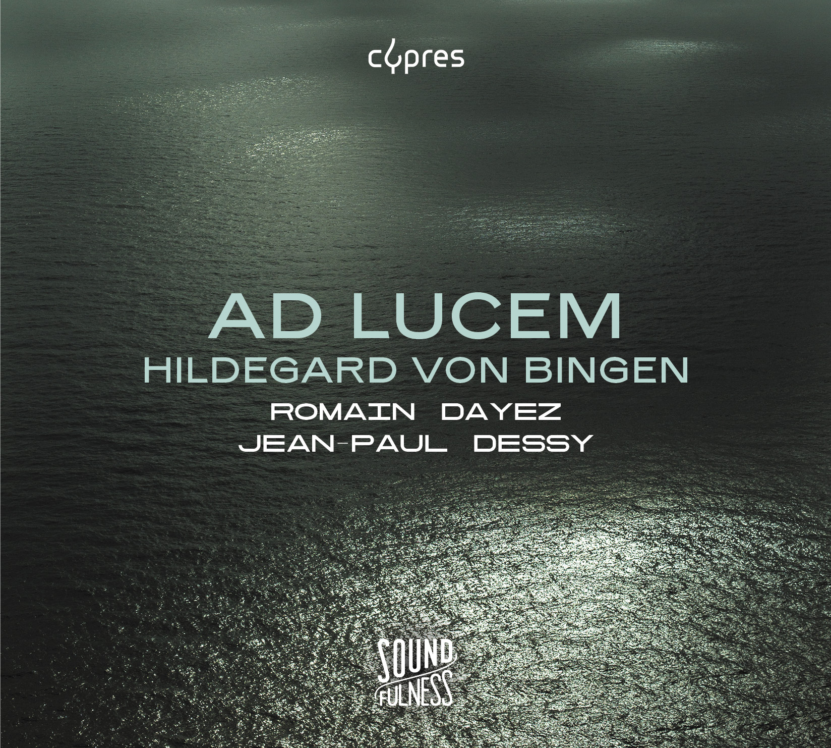 CYP0618 | AD LUCEM | Hildegard Von Bingen | Romain Dayez & Jean-Paul ...